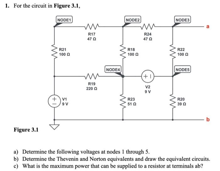 Solved 1. For the circuit in Figure 3.1, Figure 3.1 a) | Chegg.com