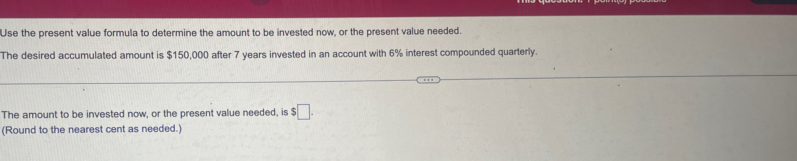 Solved Use the present value formula to determine the amount | Chegg.com