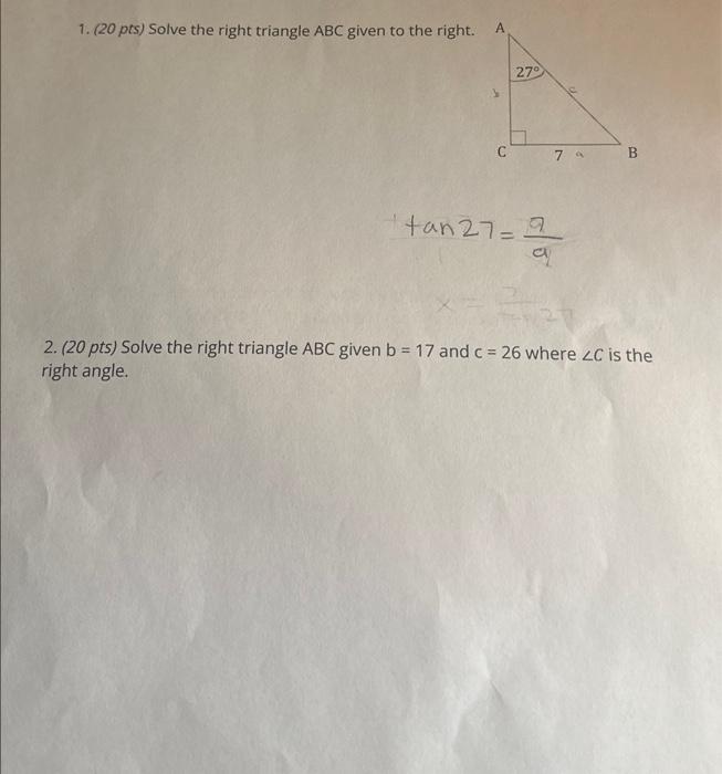 Solved 1. (20 pts) Solve the right triangle ABC given to the | Chegg.com