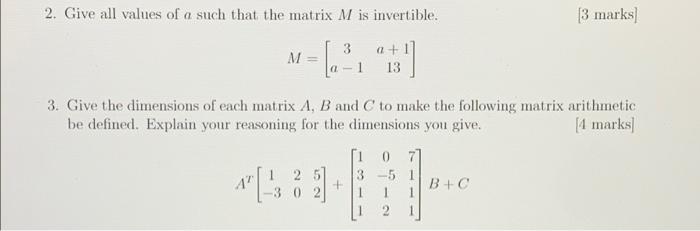 Solved 2. Give all values of a such that the matrix M is | Chegg.com