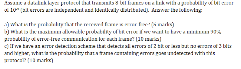 Solved Assume a datalink layer protocol that transmits 8-bit | Chegg.com