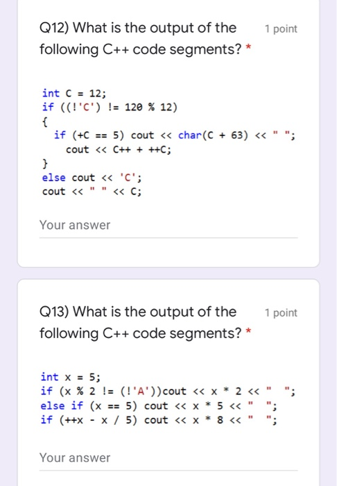 Solved 1 point Q12) What is the output of the following C++ | Chegg.com
