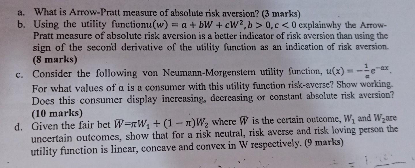 Solved a. What is Arrow-Pratt measure of absolute risk | Chegg.com