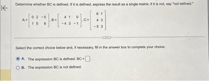 Solved Determine whether BC is defined. If it is defined, | Chegg.com