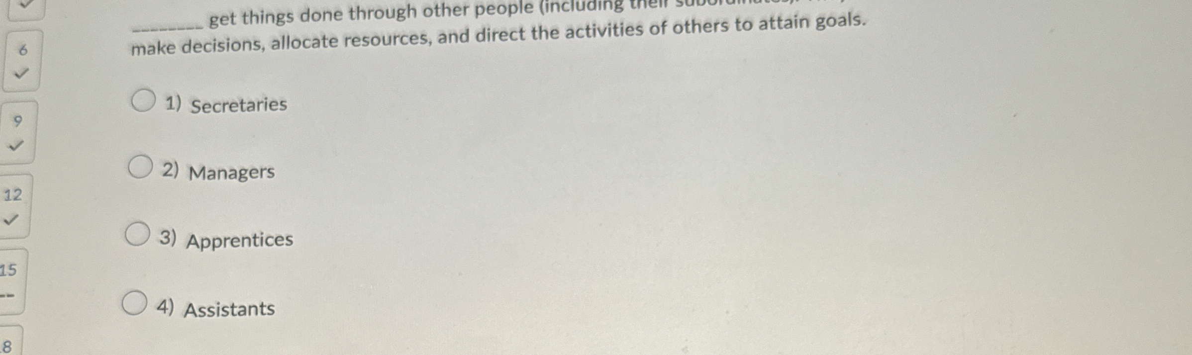 Solved get things done through other people make decisions, | Chegg.com