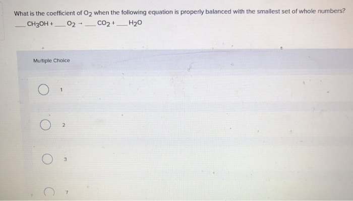 Solved What is the coefficient of O2 when the following | Chegg.com