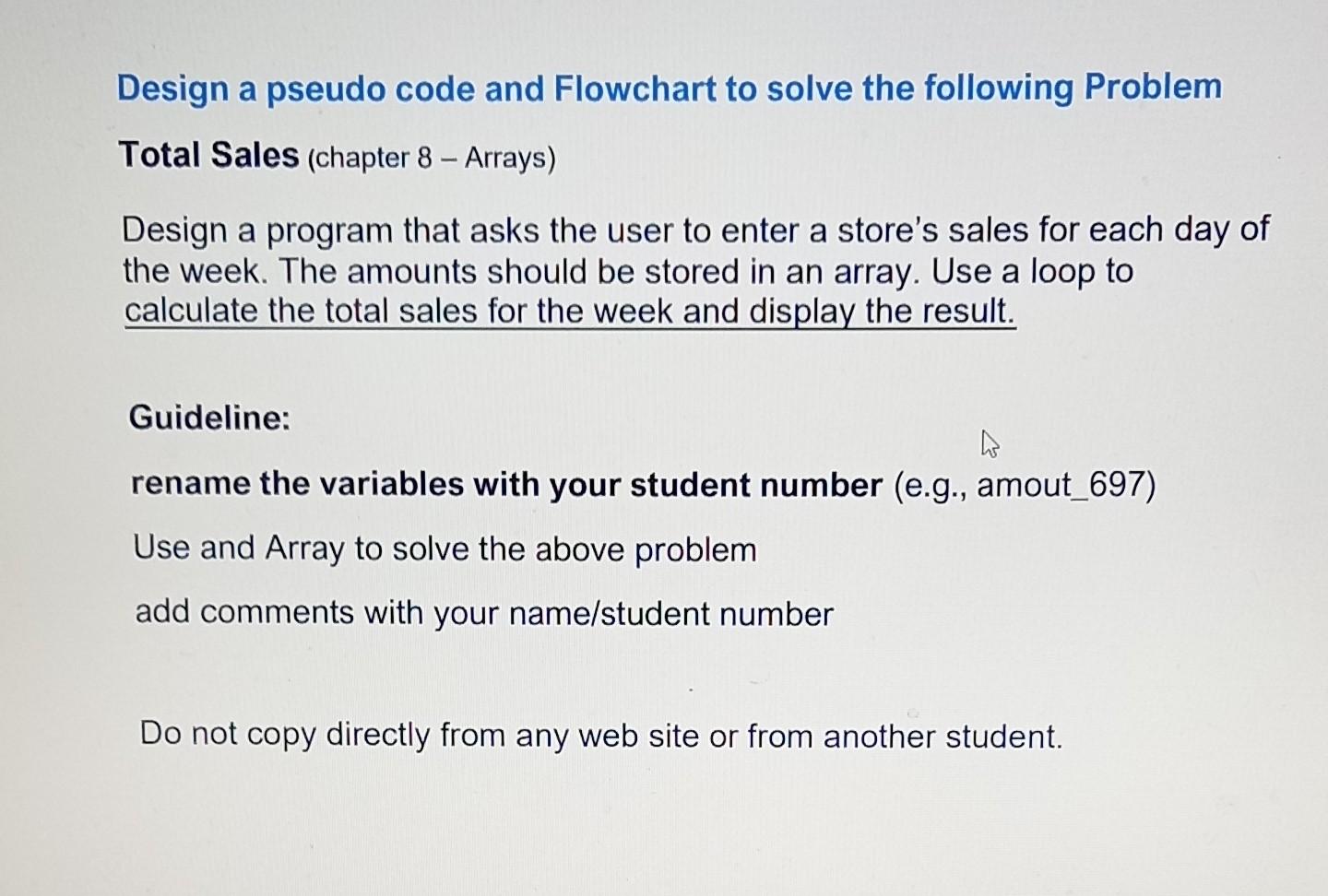 Solved only need structure for pseudocode and flowchart ( | Chegg.com