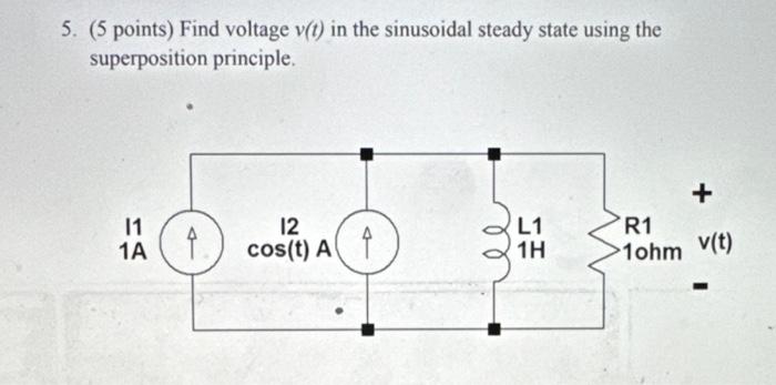 Solved 5. (5 points) Find voltage v(t) in the sinusoidal | Chegg.com