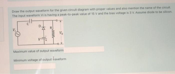 Solved Draw the output waveform for the given circuit | Chegg.com
