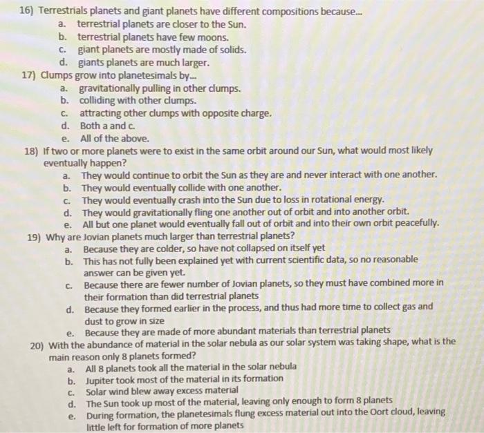 Solved 16) Terrestrials planets and giant planets have | Chegg.com