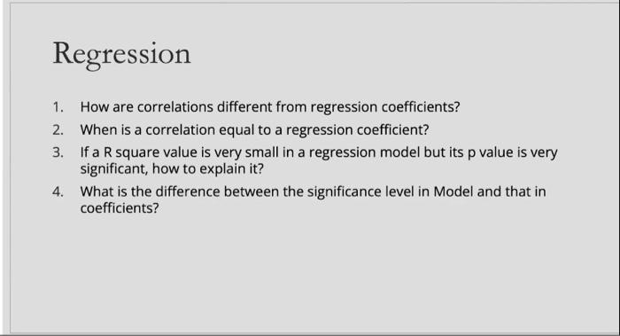 Solved Regression 1. How are correlations different from | Chegg.com