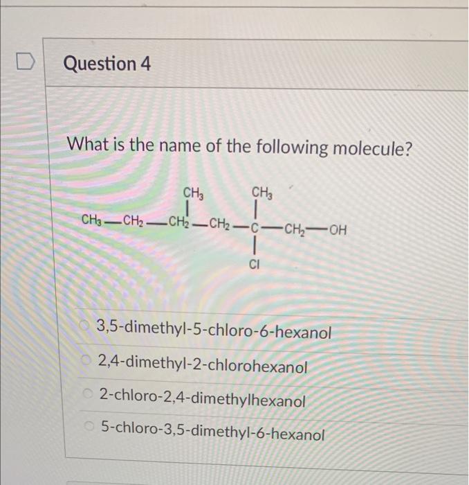 Solved Question 4 What is the name of the following | Chegg.com