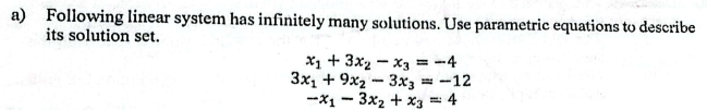 Solved a) ﻿Following linear system has infinitely many | Chegg.com