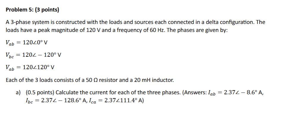 Solved Problem 5: (3 ﻿points)A 3-phase system is | Chegg.com