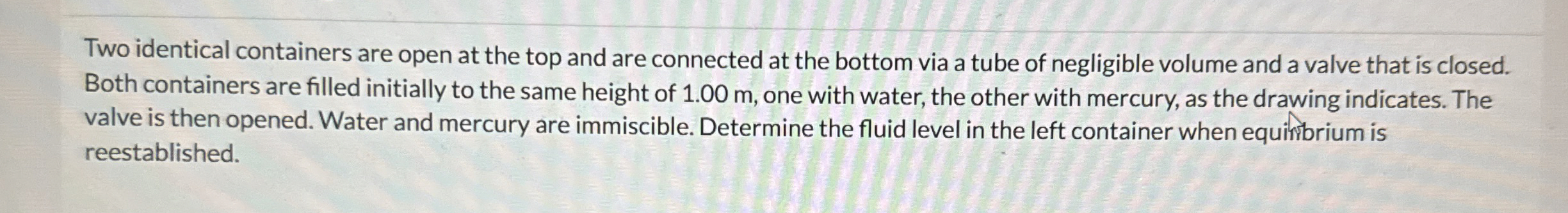 High Quality SOLUTION Two identical containers are open at the top and are | Chegg.com