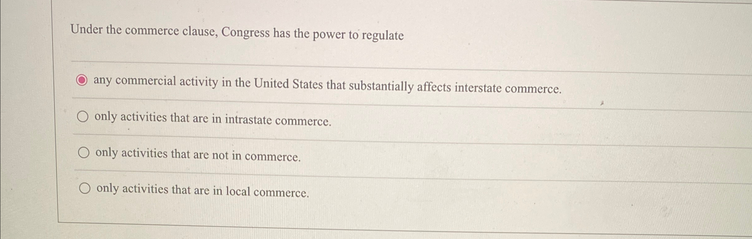 Solved Under the commerce clause, Congress has the power to | Chegg.com