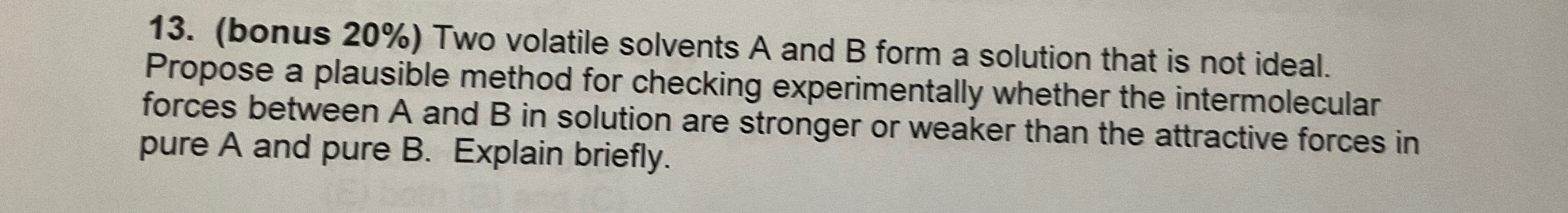 Solved (bonus 20% ) ﻿Two volatile solvents A and B ﻿form a | Chegg.com