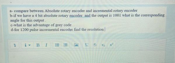 Solved a- compare between Absolute rotary encoder and | Chegg.com