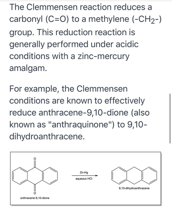 Solved The Clemmensen reaction reduces a carbonyl (C=O) to a | Chegg.com