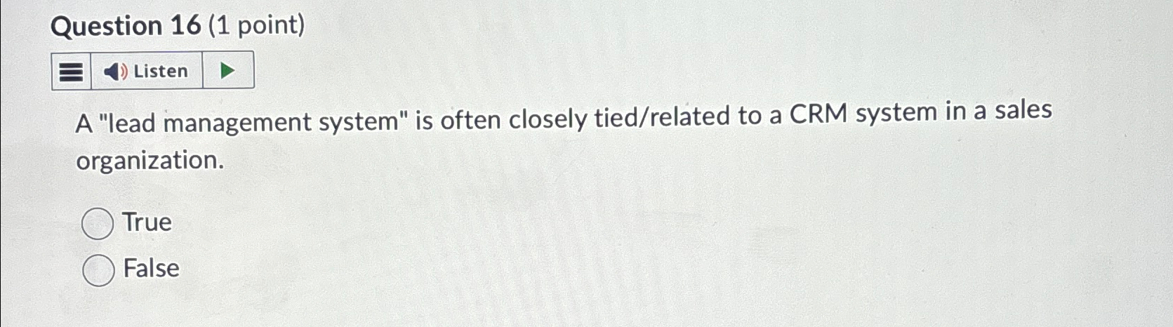 Solved Question 16 (1 ﻿point)ListenA "lead management | Chegg.com