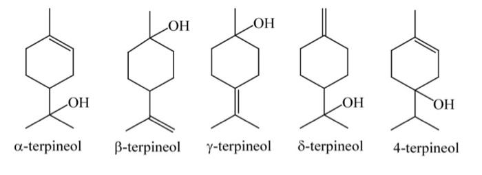 Solved Terpineol has 5 isomers. Write their structures and | Chegg.com