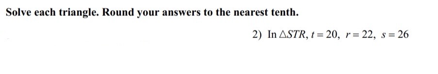 Solved Solve each triangle. Round your answers to the | Chegg.com