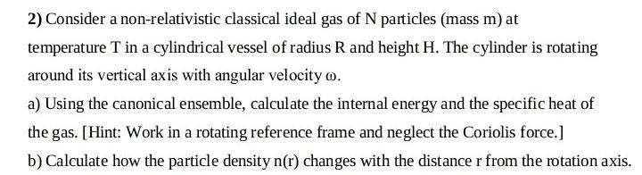 Solved 2) Consider a non-relativistic classical ideal gas of | Chegg.com