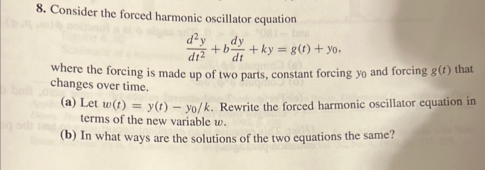 Solved Consider the forced harmonic oscillator | Chegg.com