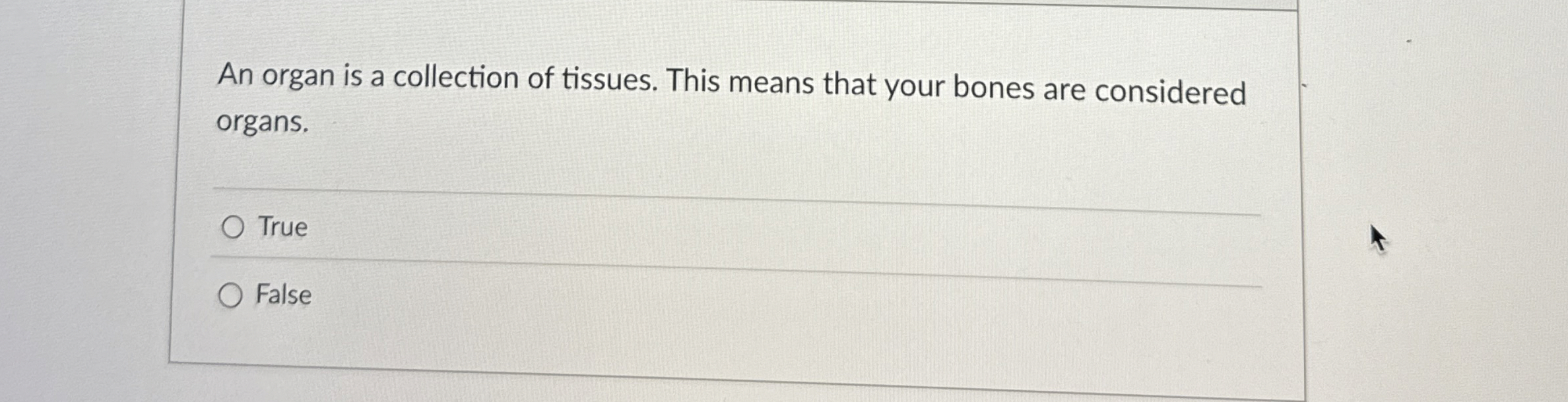 Solved An organ is a collection of tissues. This means that | Chegg.com