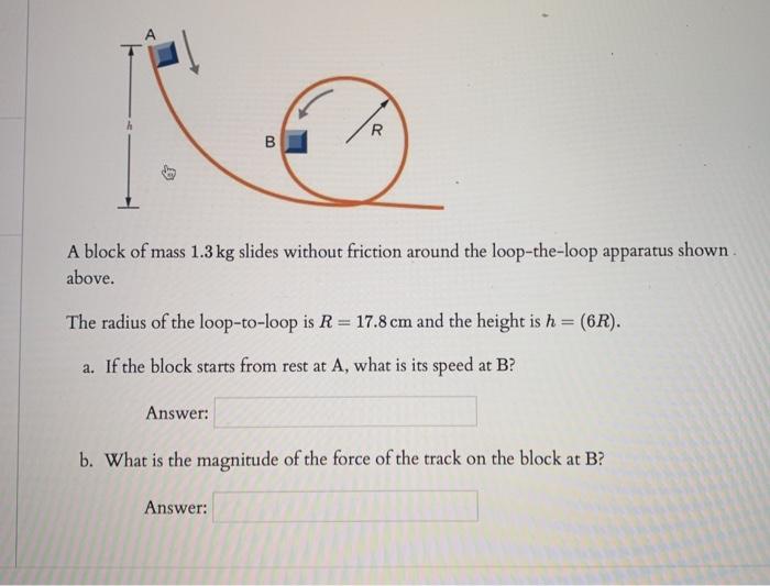 Solved R B A block of mass 1.3 kg slides without friction | Chegg.com