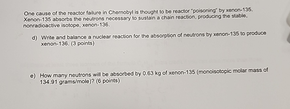 Solved One cause of the reactor failure in Chernobyl is | Chegg.com