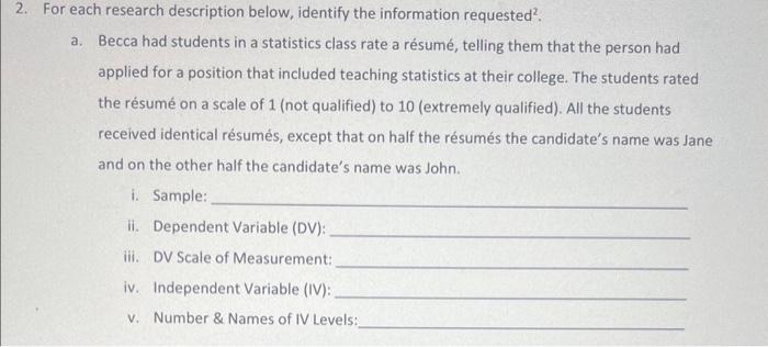 Solved For each research description below, identify the | Chegg.com