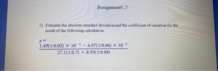 Solved 1) Estimate the absolute standard deviation and the | Chegg.com