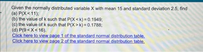 Solved Given the normally distributed variable X with mean | Chegg.com
