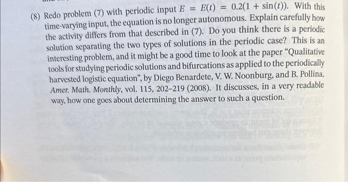 Solved (8) Redo problem (7) with periodic input | Chegg.com