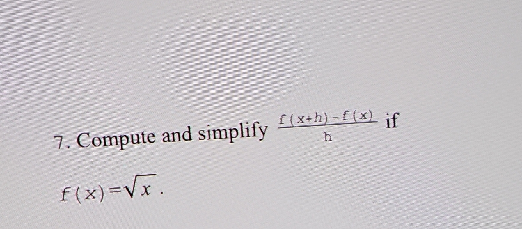 Solved Compute and simplify f(x+h)-f(x)h ﻿iff(x)=x2 | Chegg.com