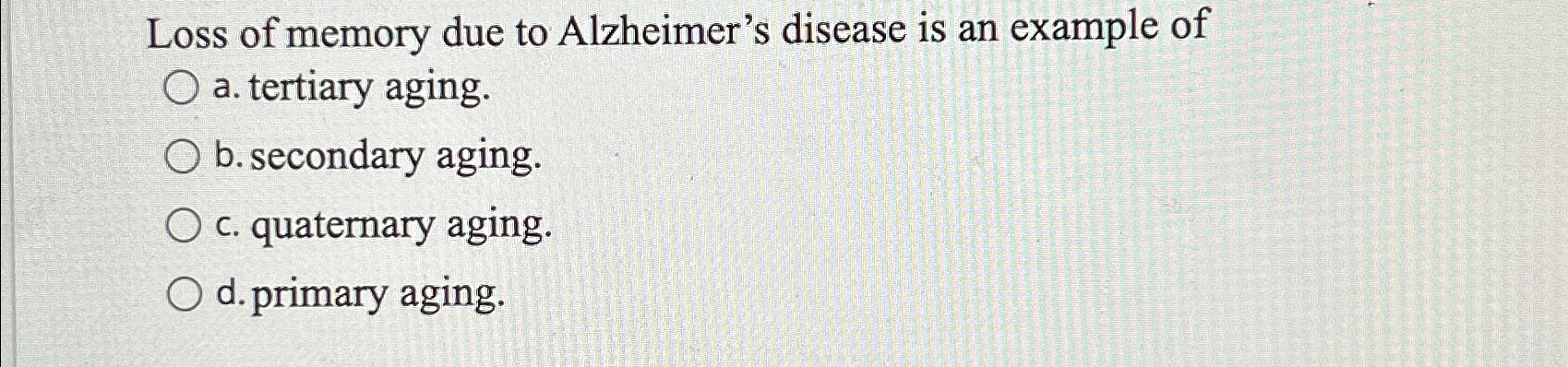 Solved Loss of memory due to Alzheimer's disease is an | Chegg.com