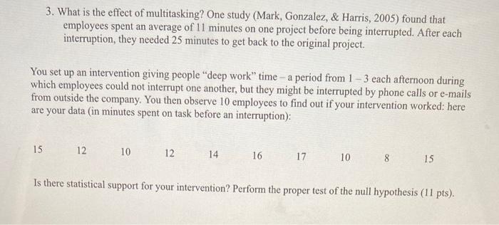 Solved 3. What is the effect of multitasking? One study | Chegg.com