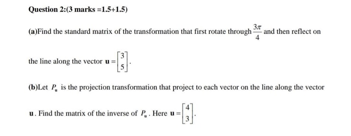 Solved Question 2:(3 marks =1.5+1.5) (a)Find the standard | Chegg.com