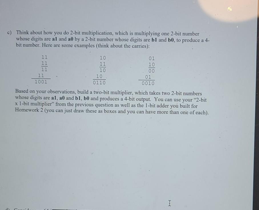 Solved c) Think about how you do 2-bit multiplication, which | Chegg.com