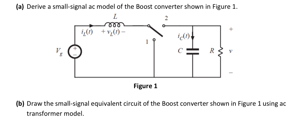 Solved (a) ﻿Derive a small-signal ac model of the Boost | Chegg.com