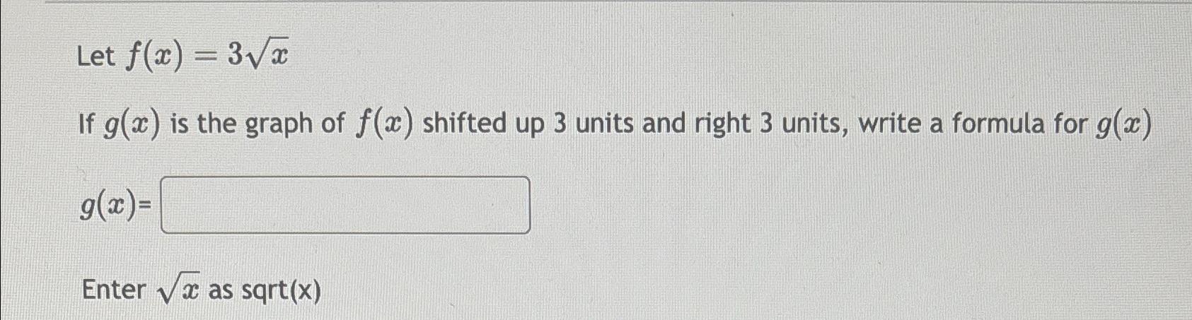 Solved Let f(x)=3x2If g(x) ﻿is the graph of f(x) ﻿shifted up | Chegg.com