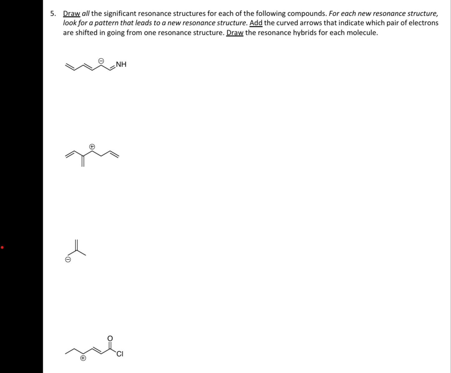 Solved 5. ﻿Draw all the significant resonance structures for | Chegg.com