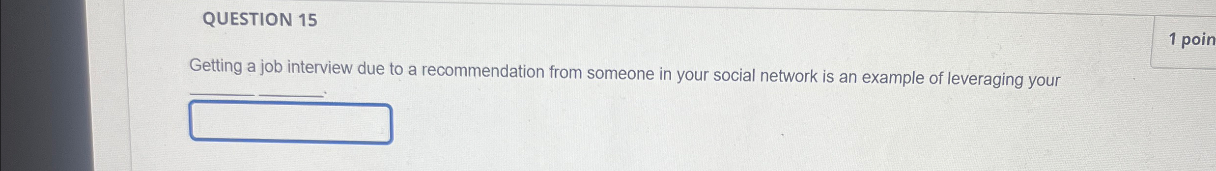 Solved QUESTION 15Getting a job interview due to a | Chegg.com