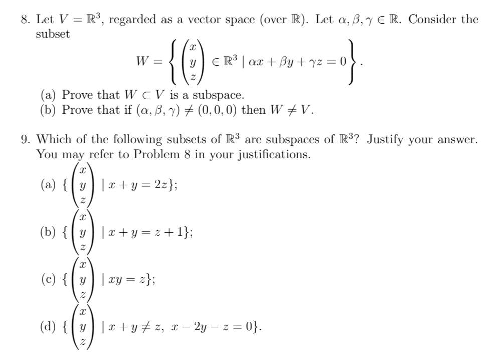 Solved 8. Let V=R3, regarded as a vector space (over R ). | Chegg.com