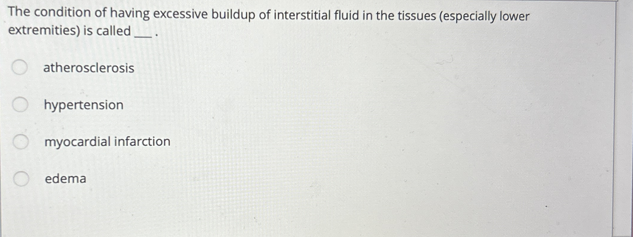 Solved The condition of having excessive buildup of | Chegg.com