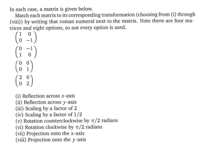 Solved In each case, a matrix is given below. Match each | Chegg.com