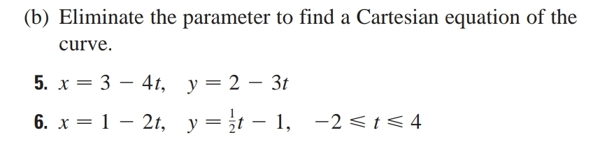 Solved (b) ﻿Eliminate the parameter to find a Cartesian | Chegg.com