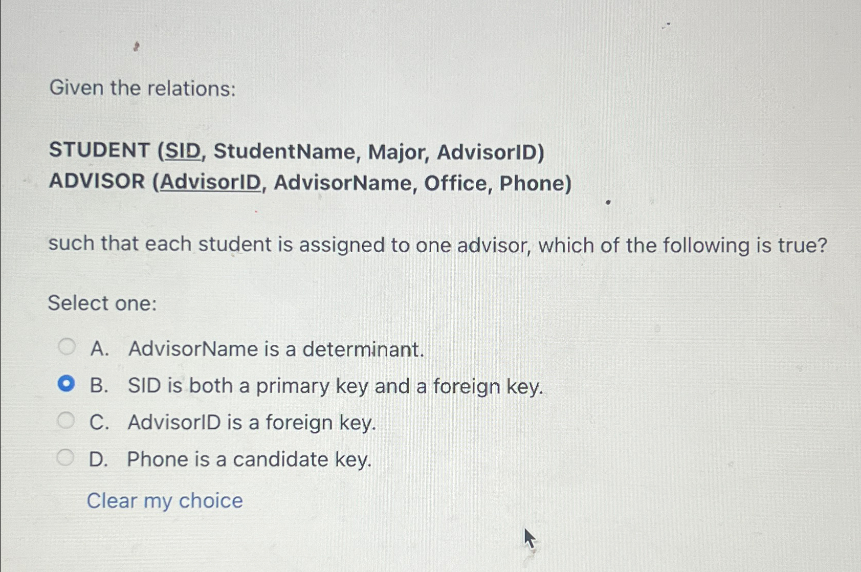 Solved Given the relations:STUDENT (SID, ﻿StudentName, | Chegg.com
