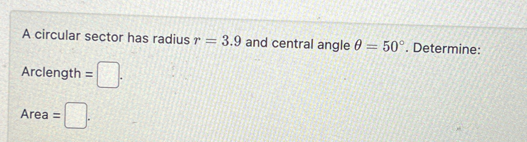 Solved A circular sector has radius r=3.9 ﻿and central angle | Chegg.com